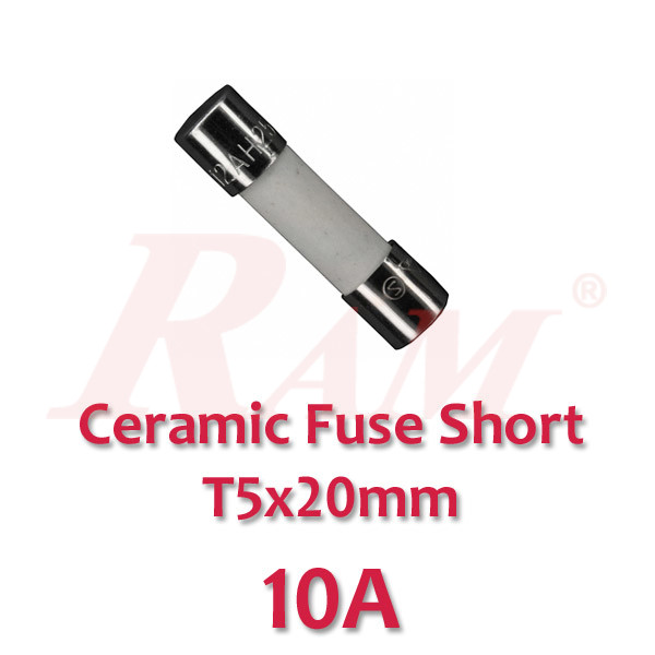 Ceramic Fuse Short 10A-250V (Size T5x20mm) | RAM Electronics website